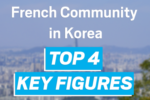 Top 4 key figures about the French community in Korea | CCI FRANCE COREE