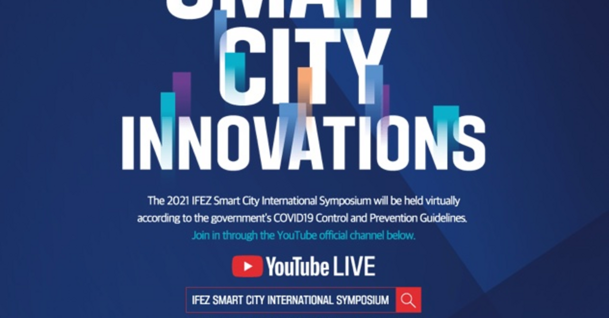 2021 IFEZ Smart City International Symposium | CCI FRANCE COREE