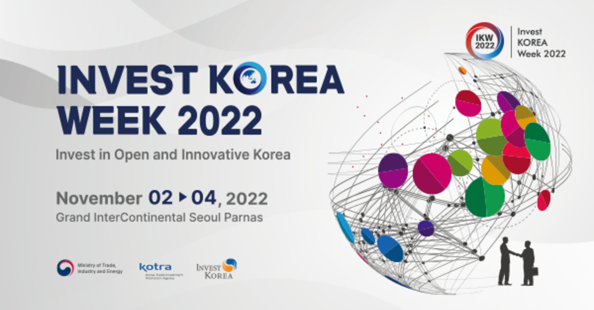 KOTRA holds Invest Korea Week (IKW) 2022 on November 2nd to 4th in Seoul | CCI FRANCE COREE